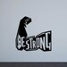 Be Strong Sign Gym Wall Decal Poster Motivational Quote Arm Wrestling ...
