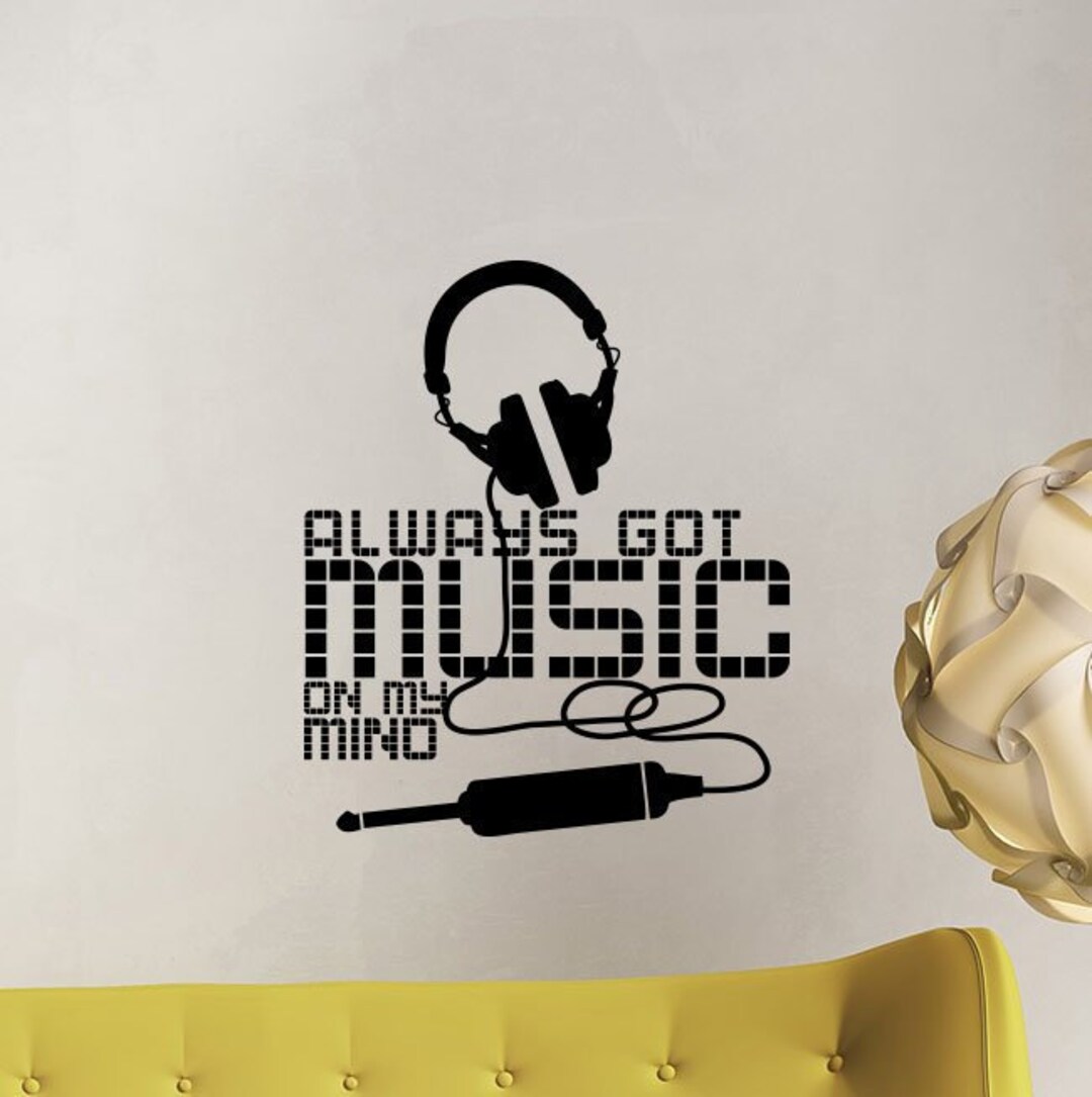 Music Wall Decal Always Got Music on My Mind Headphones Poster Quote DJ ...