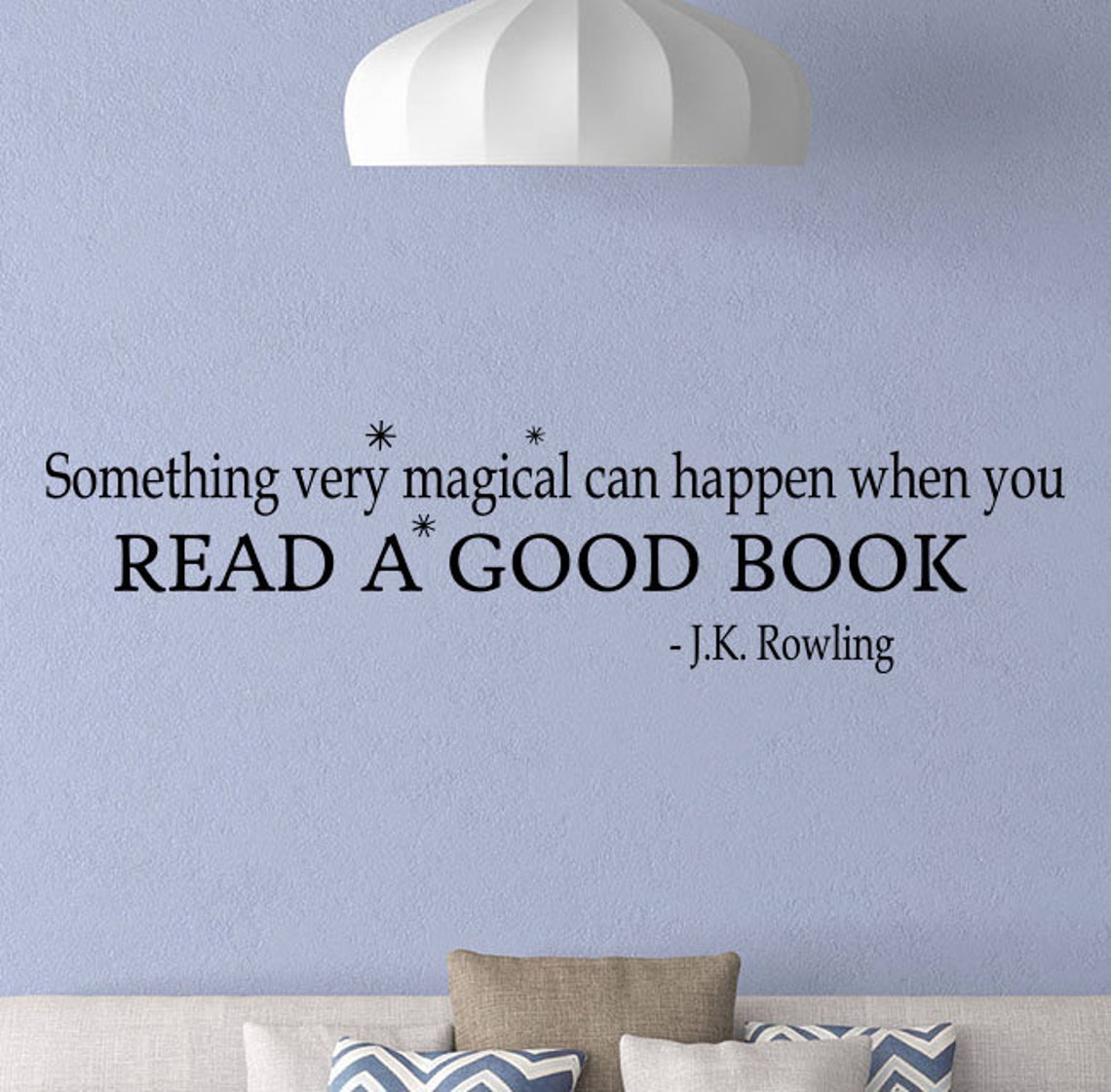Something Very Magical Can Happen When You Read A Good Book Wall Decal ...