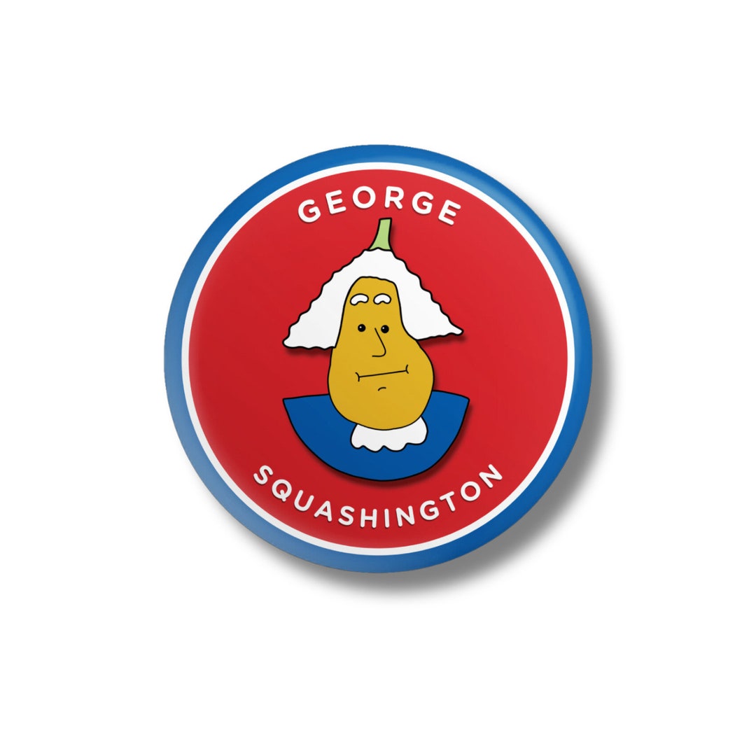 George Washington Squashington History Pun Button Pin 2.25" - Etsy