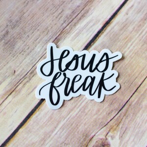 Jesus Freak / Christian Sticker / Religious Sticker / Inspirational ...