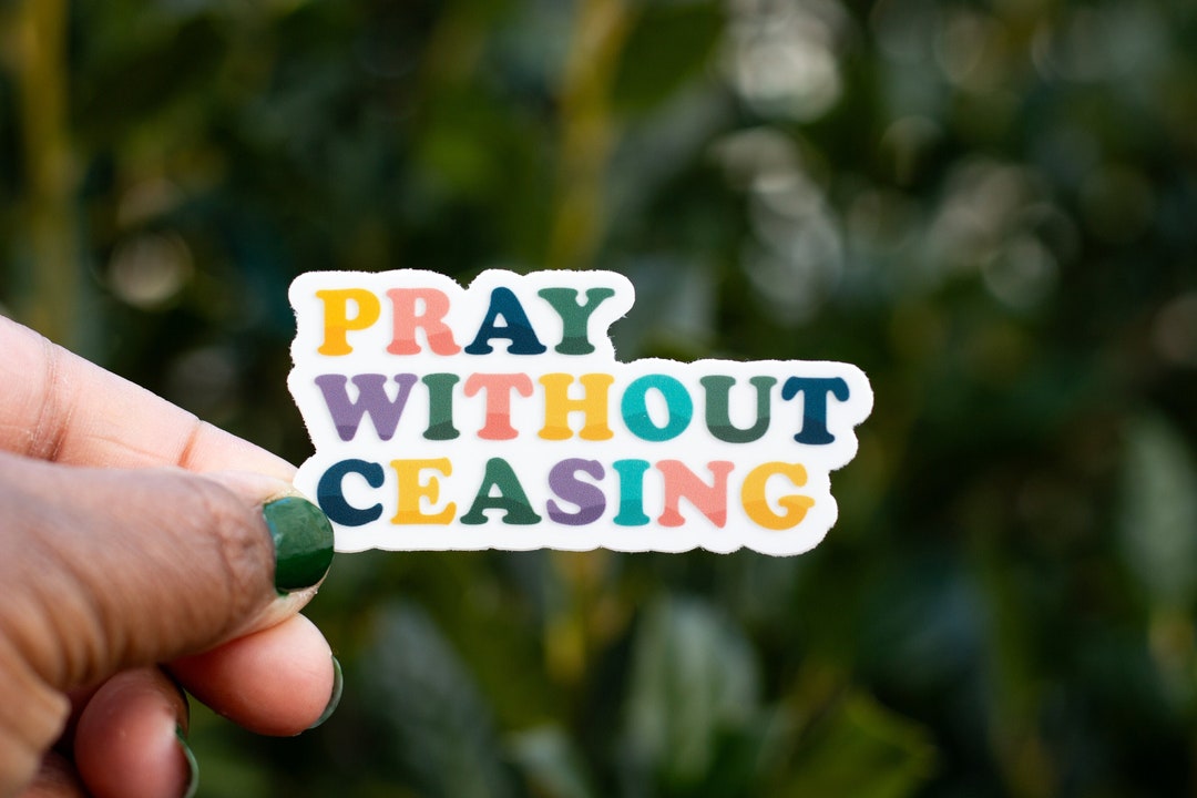 Pray Without Ceasing / Christian Sticker / Religious Sticker ...