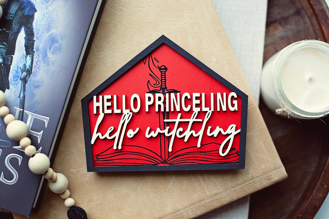 Hello Princeling, Hello Witchling Sign, Throne of Glass, Booktok Sign ...