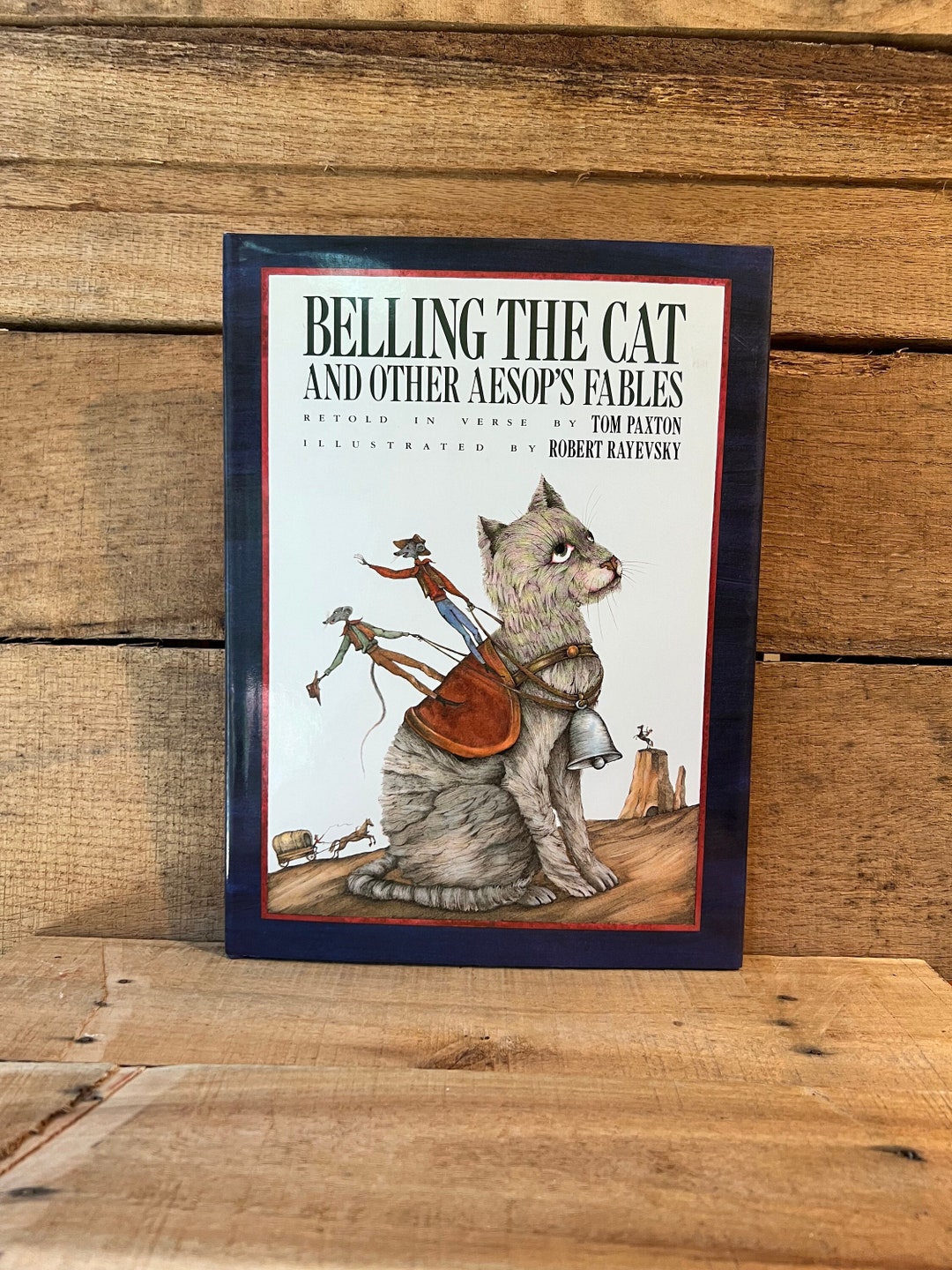 Belling the Cat and Other Aesops Fables, Retold by Tom Paxton and ...