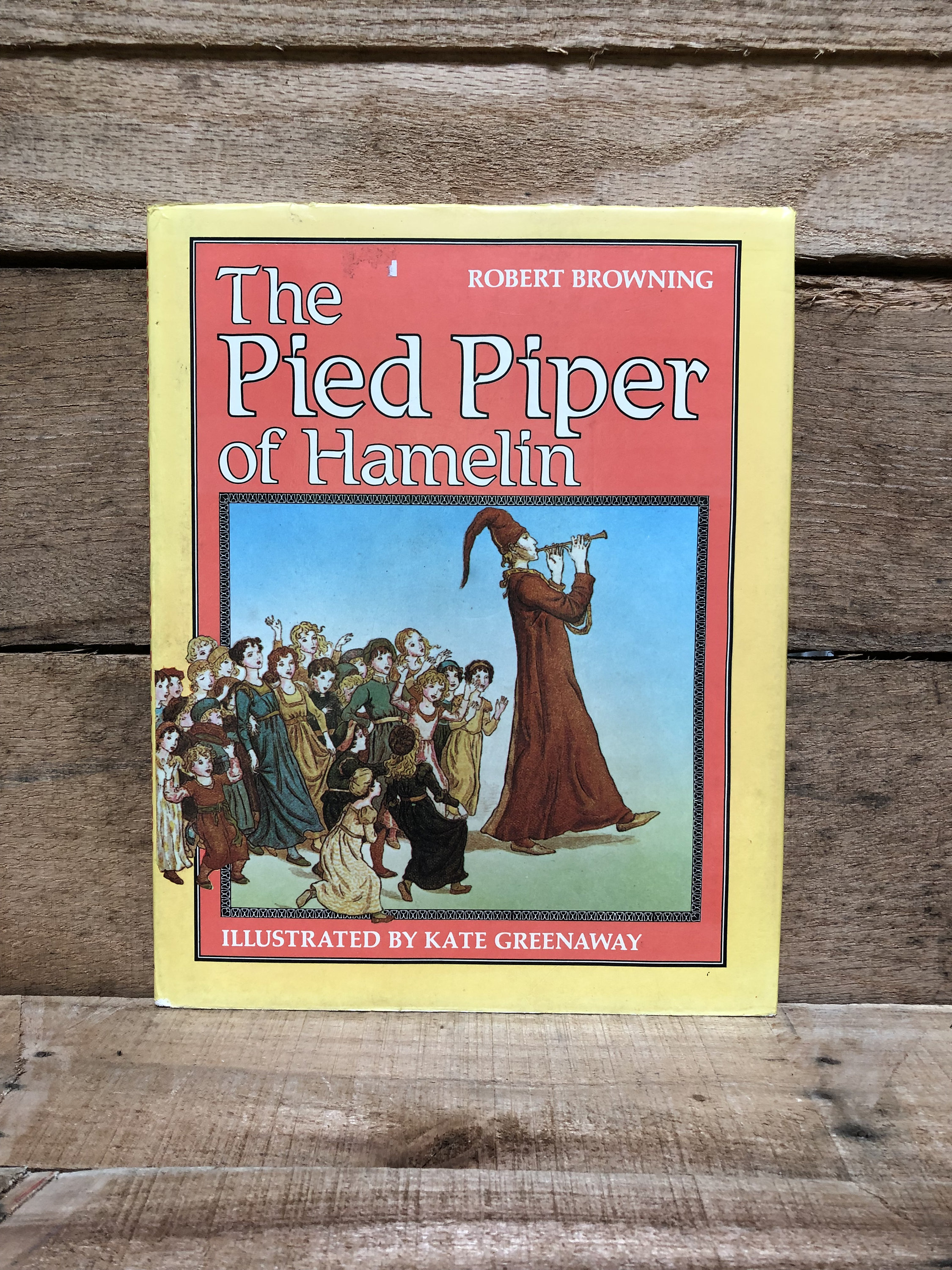 The Pied Piper of Hamelin Illustrated by Kate Greenaway: With Dust ...