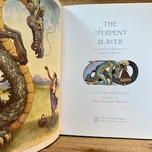 The Serpent Slayer and Other Stories of Strong Women, Retold by Katrin ...