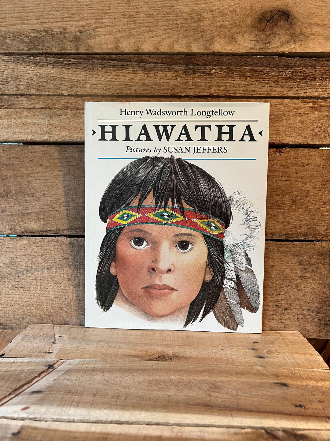 Hiawatha by Henry Wadsworth Longfellow, Pictures by Susan Jeffers: With ...