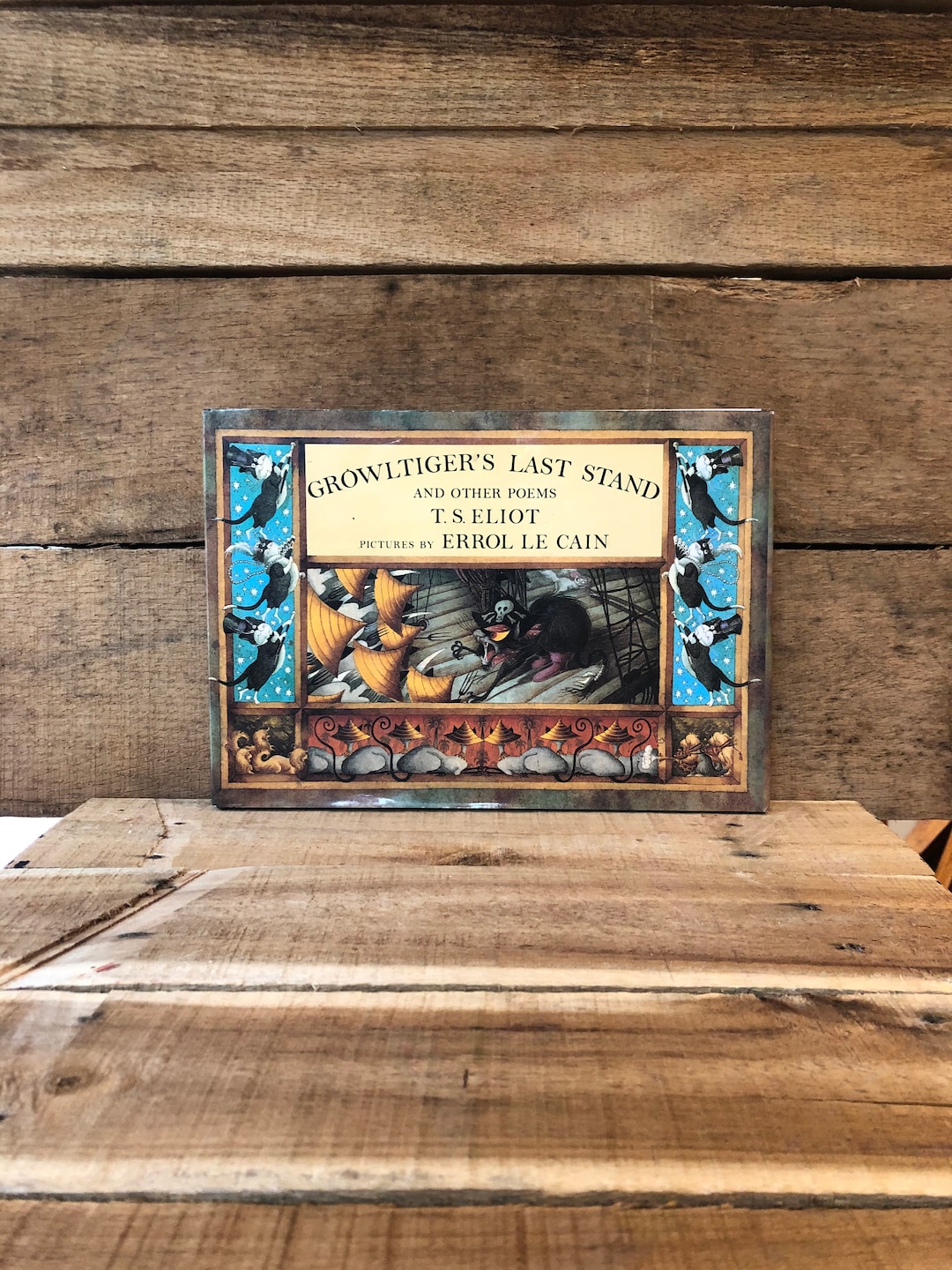 Growltiger's Last Stand and Other Poems by T. S. Eliot, Illustrated by Errol Le Cain: With Dust ...