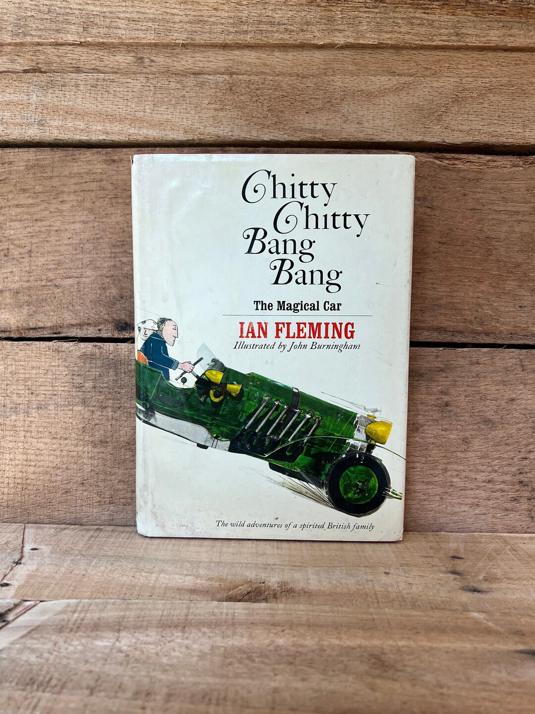 Chitty Chitty Bang Bang by Ian Fleming, Illustrated by John Burningham ...