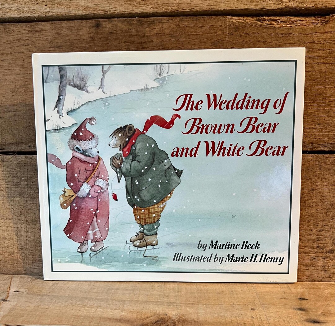 The Wedding of Brown Bear and White Bear by Martine Beck: With Dust ...