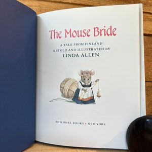 The Mouse Bride, Retold and Illustrated by Linda Allen: With Dust ...