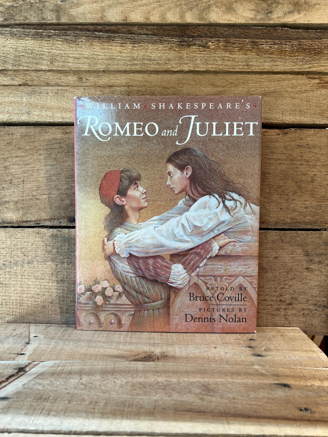 Romeo and Juliet, Retold by Bruce Coville, Illustrated by Dennis Nolan ...