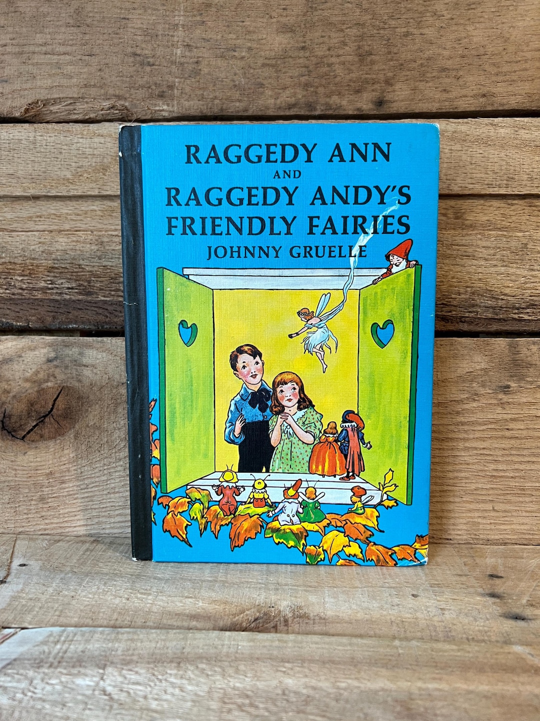 Raggedy Ann and Raggedy Andy's Friendly Fairies by Johnny Gruelle: 1960 ...