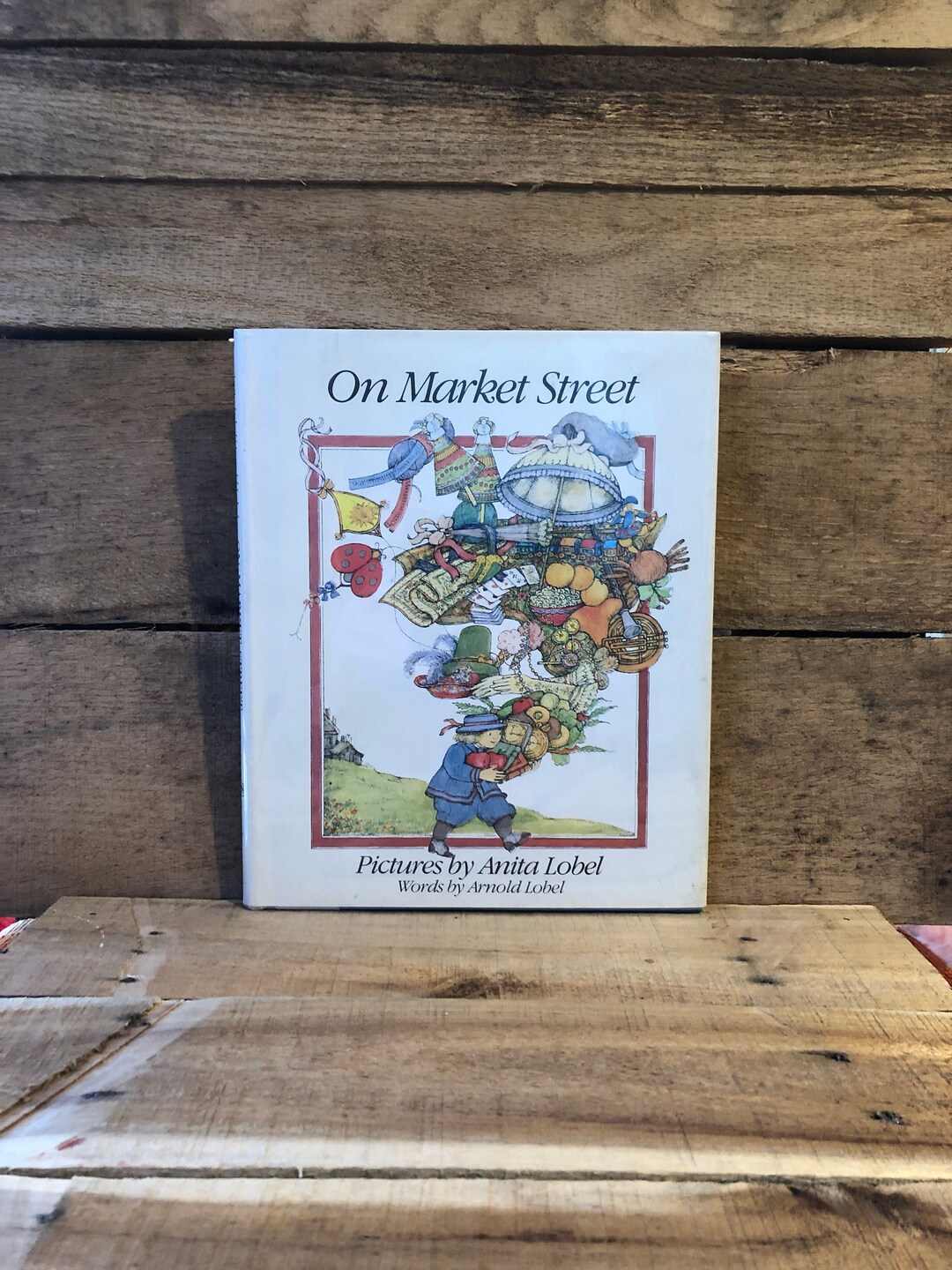 On Market Street by Arnold Lobel, Illustrated by Anita Lobel: With Dust ...