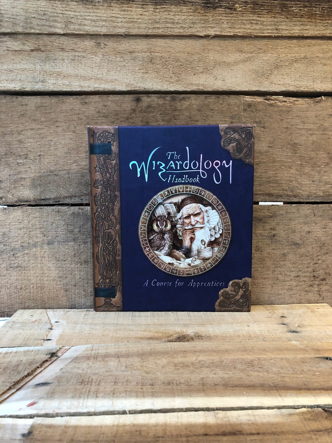 The Wizardology Handbook- A Course for Apprentices: 2007 First U. S ...