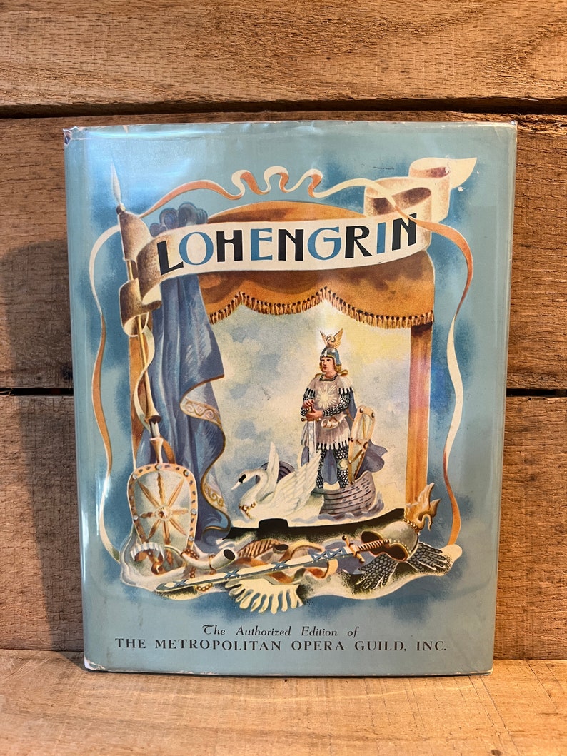 Lohengrin- the Story of Wagner's Opera, Adapted by Robert Lawrence ...