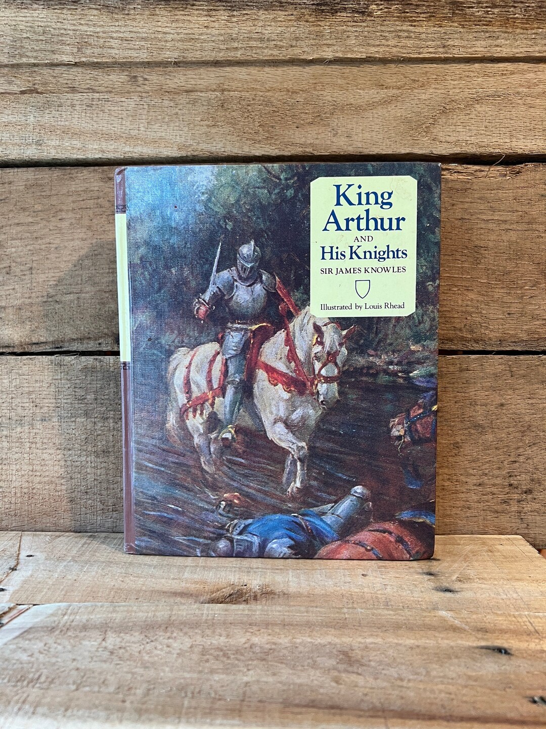 King Arthur and His Knights by Sir James Knowles, Illustrated by Louis ...