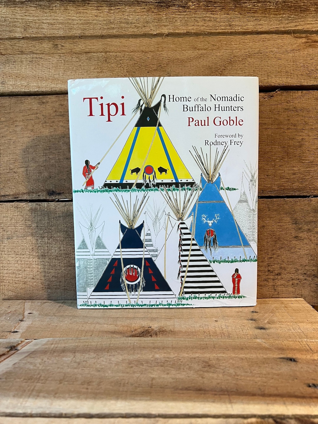 Tipi Home of the Nomadic Buffalo Hunters by Paul Goble: With Dust ...