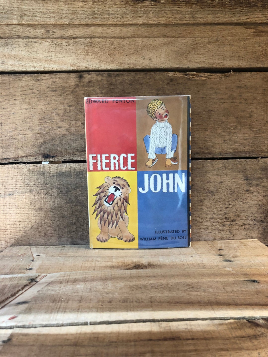 Fierce John by Edward Fenton, Illustrated by William Pene Du Bois: With ...