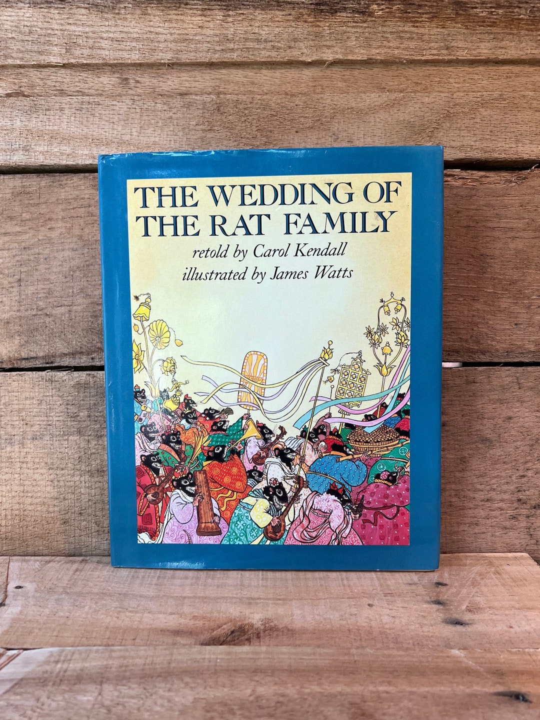 The Wedding of the Rat Family, Retold by Carol Kendall, Illustrated by ...