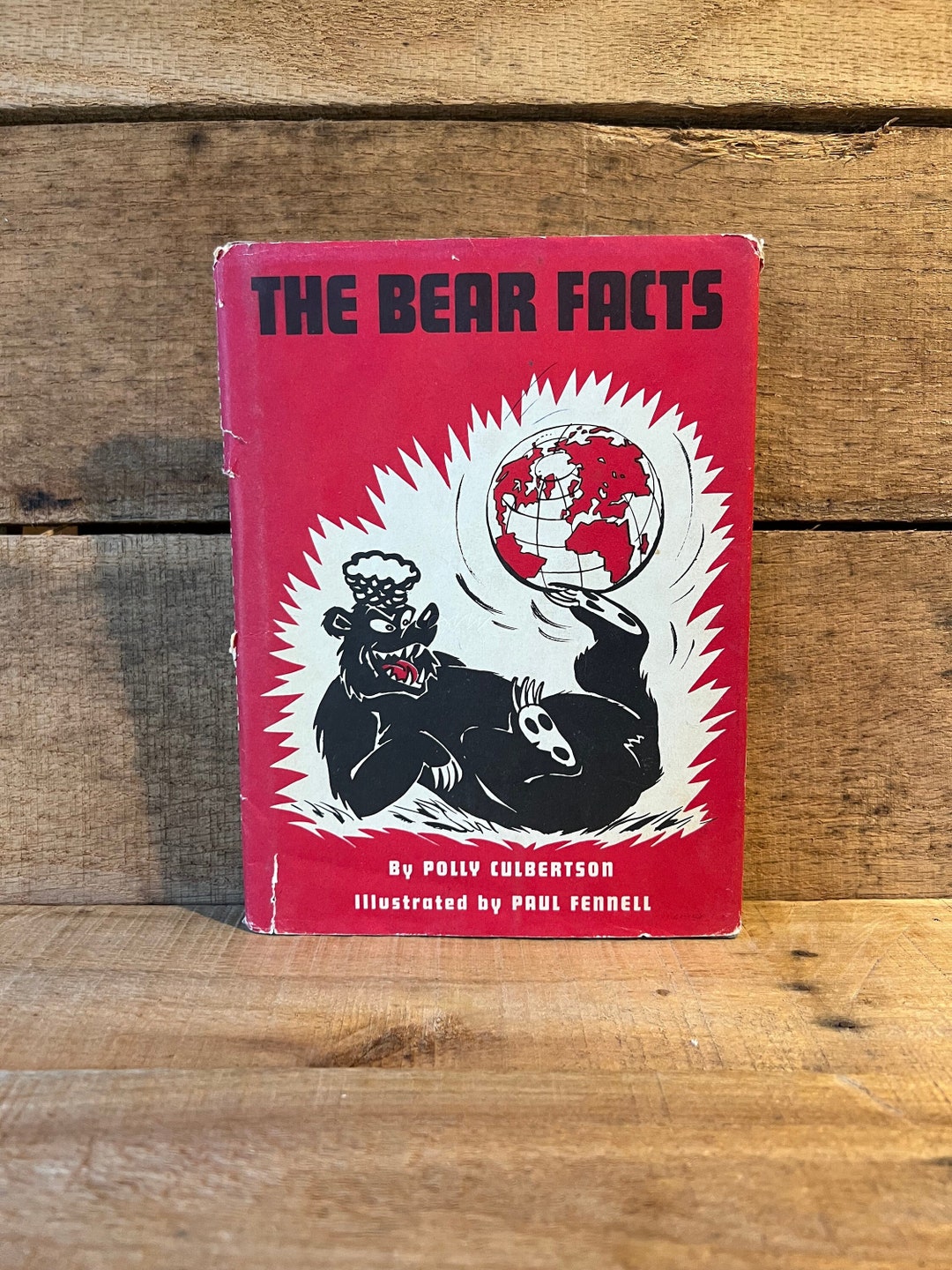 The Bear Facts by Polly Culbertson, Illustrated by Paul Fennell: With ...