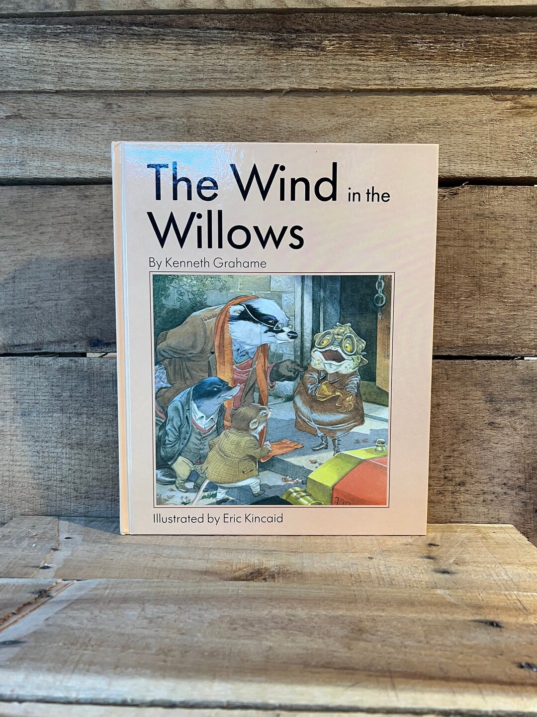 The Wind in the Willows by Kenneth Grahame, Illustrated by Eric Kincaid ...