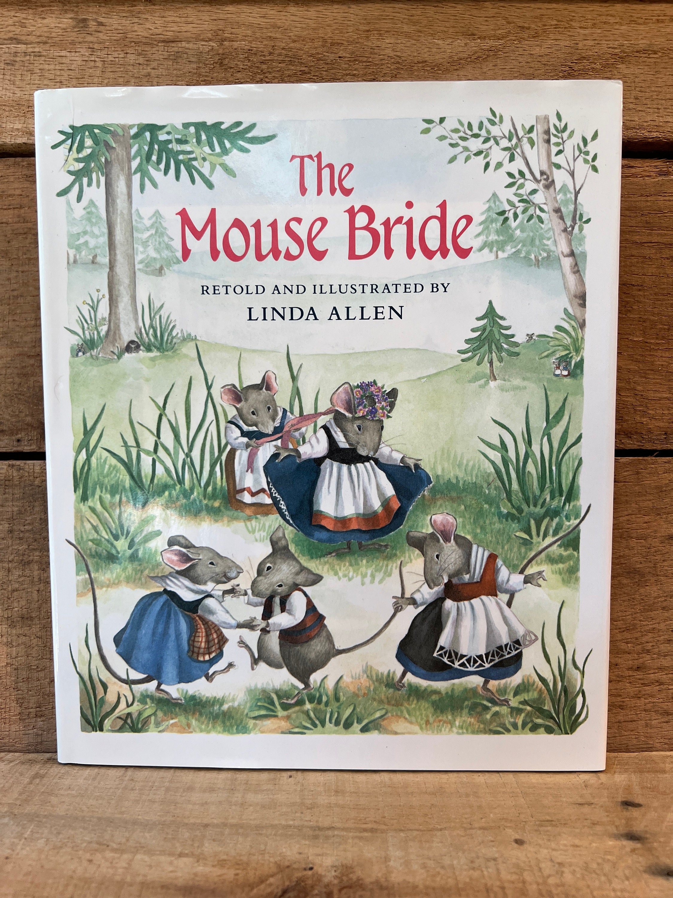 The Mouse Bride, Retold and Illustrated by Linda Allen: With Dust ...