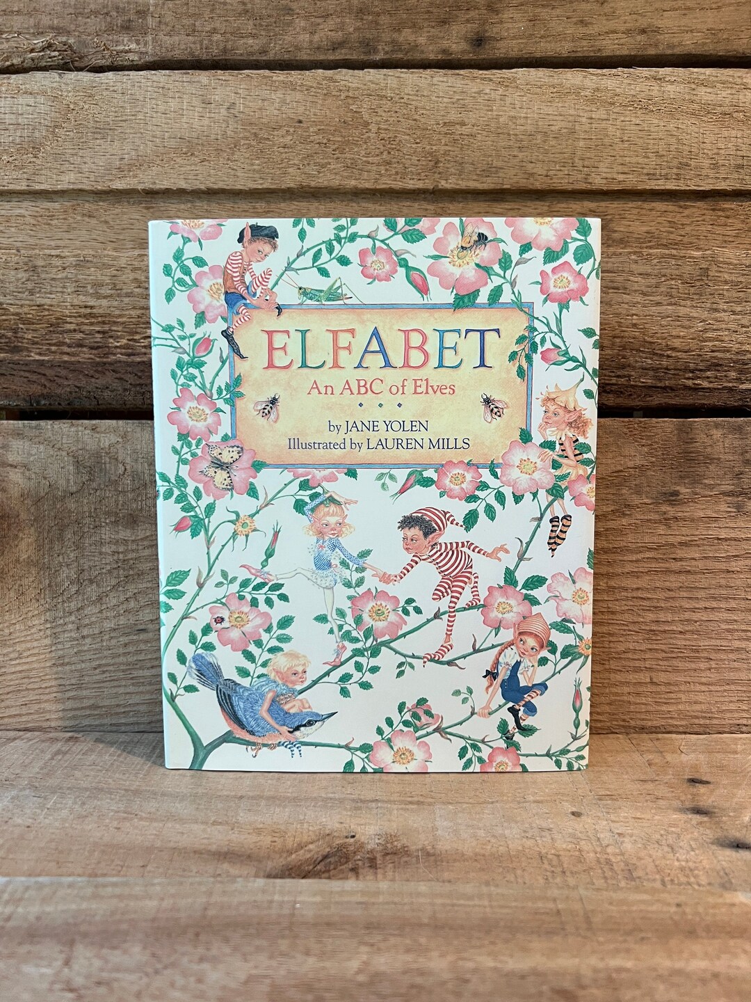 Elfabet- an ABC of Elves by Jane Yolen, Illustrated by Lauren Mills ...