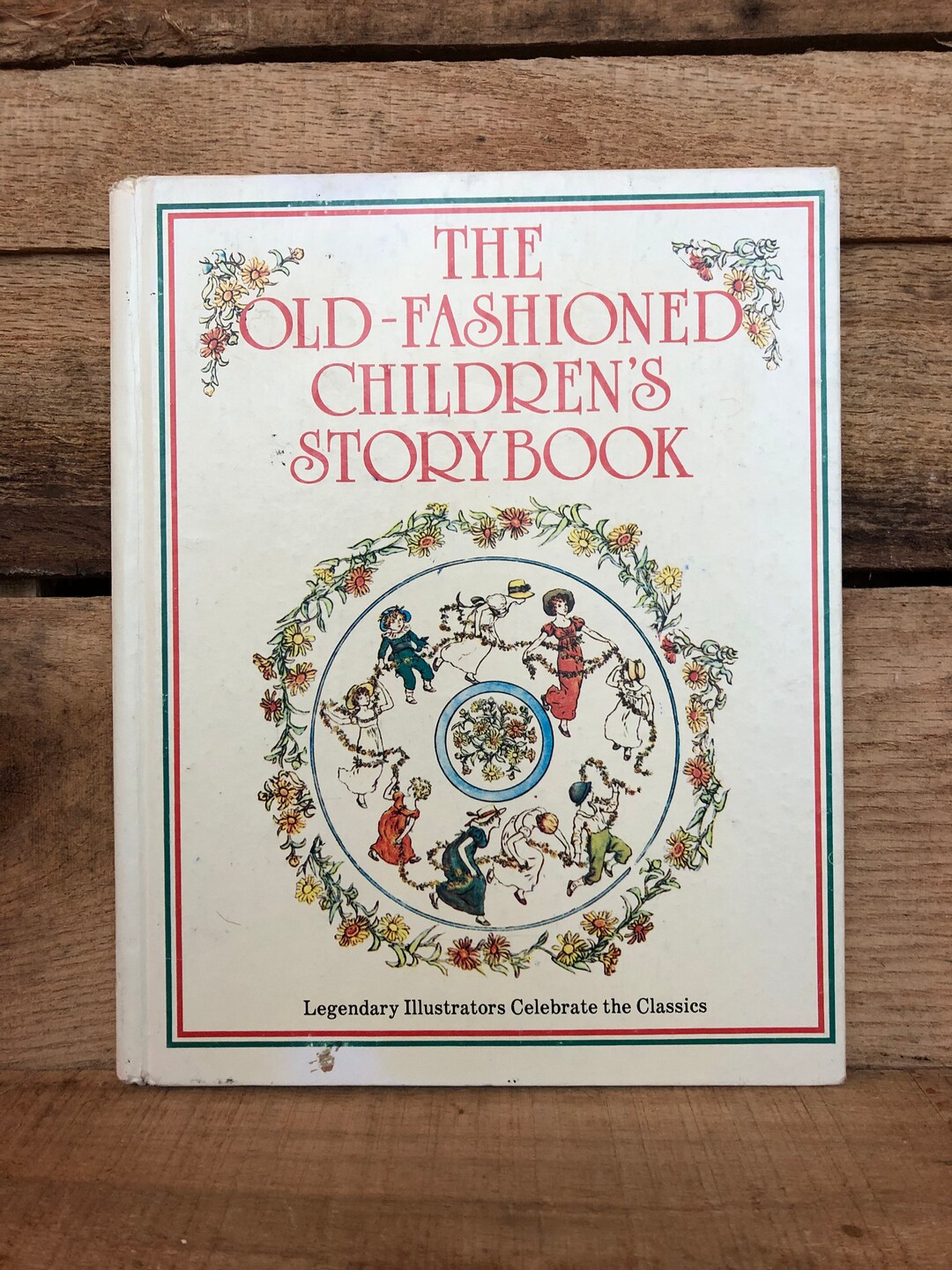 The Old-fashioned Children's Storybook: Legendary Illustrators ...