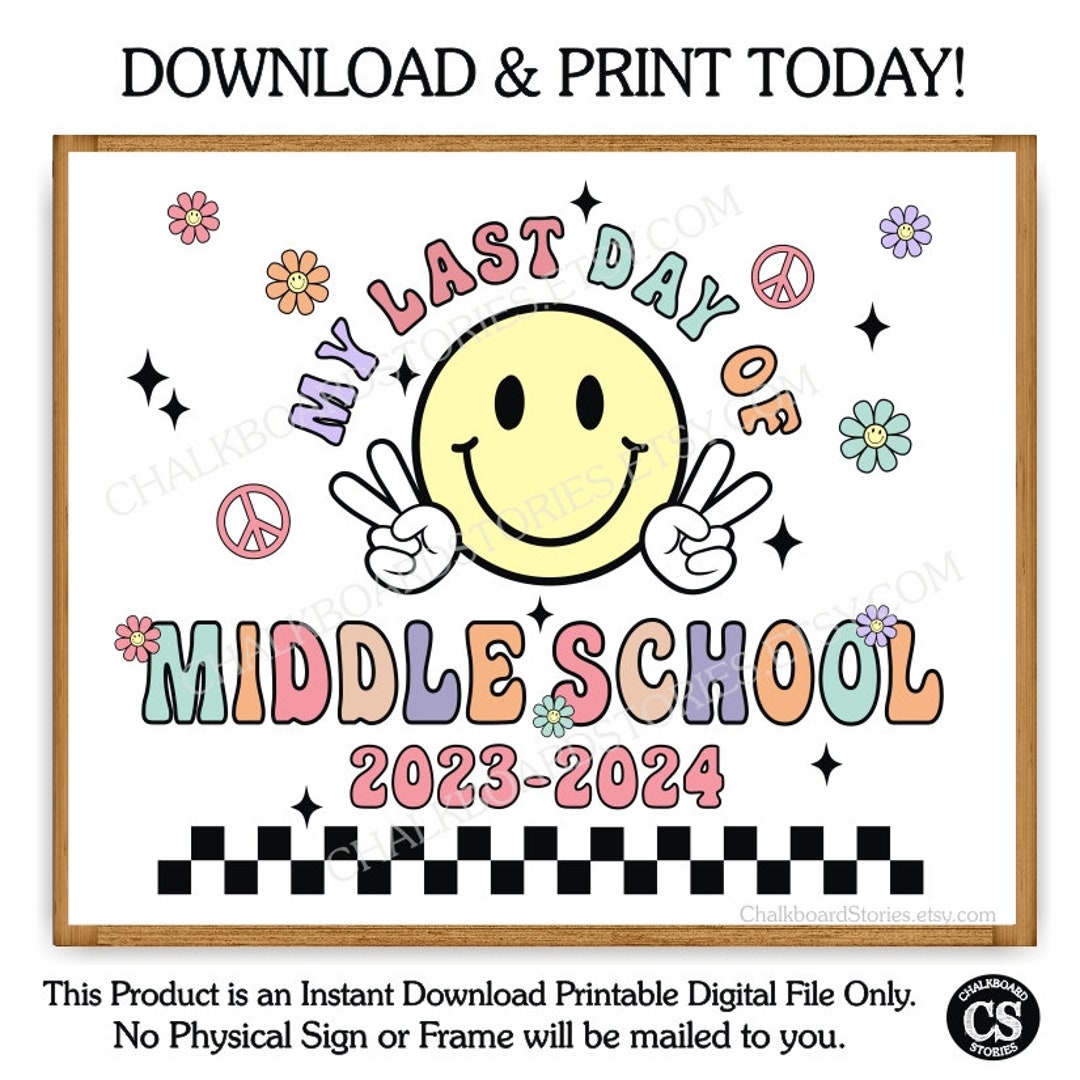 Last Day of Middle School Sign, Boho Last Day of Middle School Sign ...