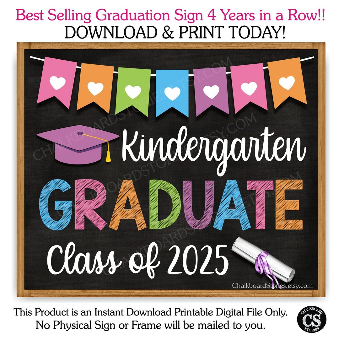 KINDERGARTEN GRADUATION Sign, Last Day of Kindergarten School Sign ...