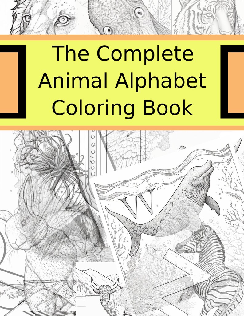 The Complete Animal Alphabet Coloring Book Children and Adult Coloring ...