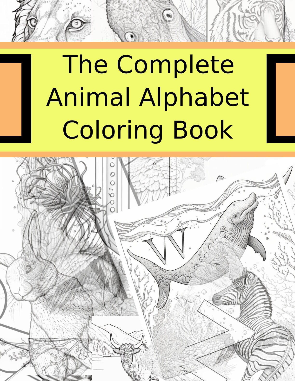 The Complete Animal Alphabet Coloring Book Children and Adult Coloring ...