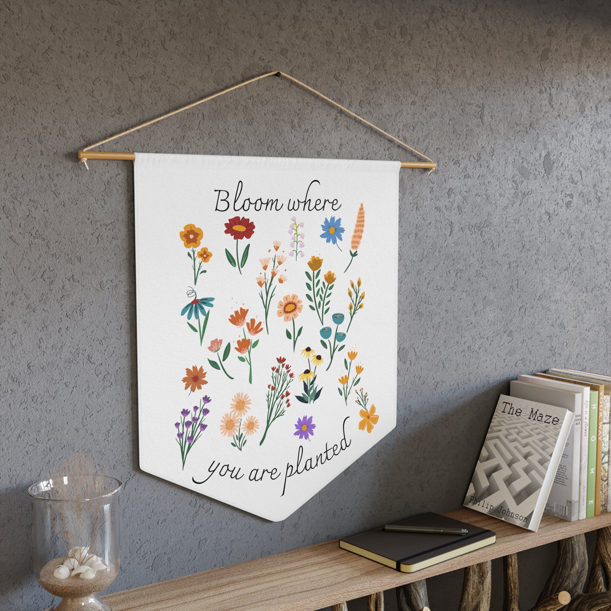Bloom Where You Are Planted Wall Pennant Wildflower Motivational Quote ...