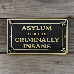 Asylum for the Criminally Insane Plaque: Gothic Halloween Horror Decor ...
