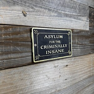 Asylum for the Criminally Insane Plaque: Gothic Halloween Horror Decor ...