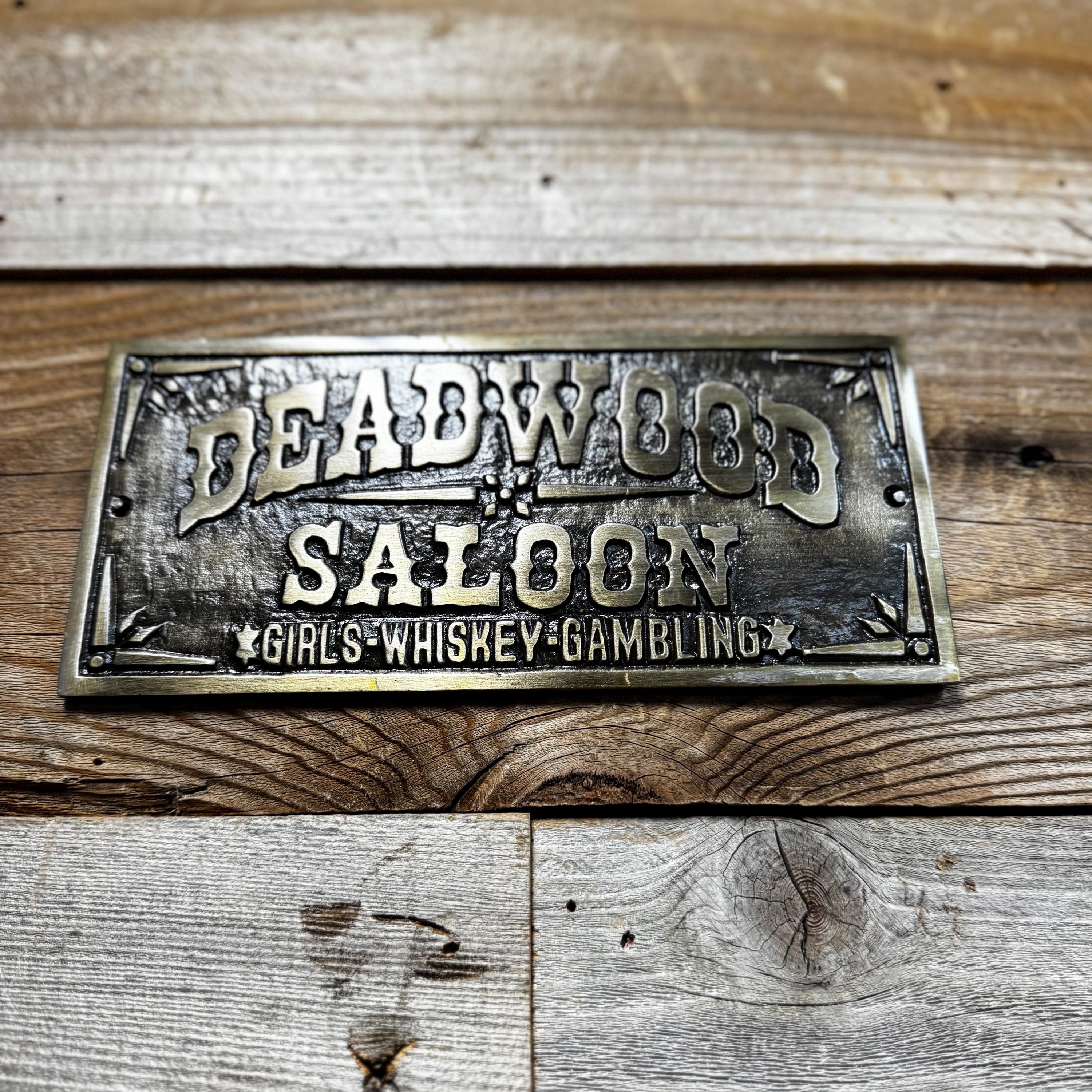 Deadwood Saloon Girls Whiskey Gambling Plaque (7.5” X 3.5”), Aluminum ...