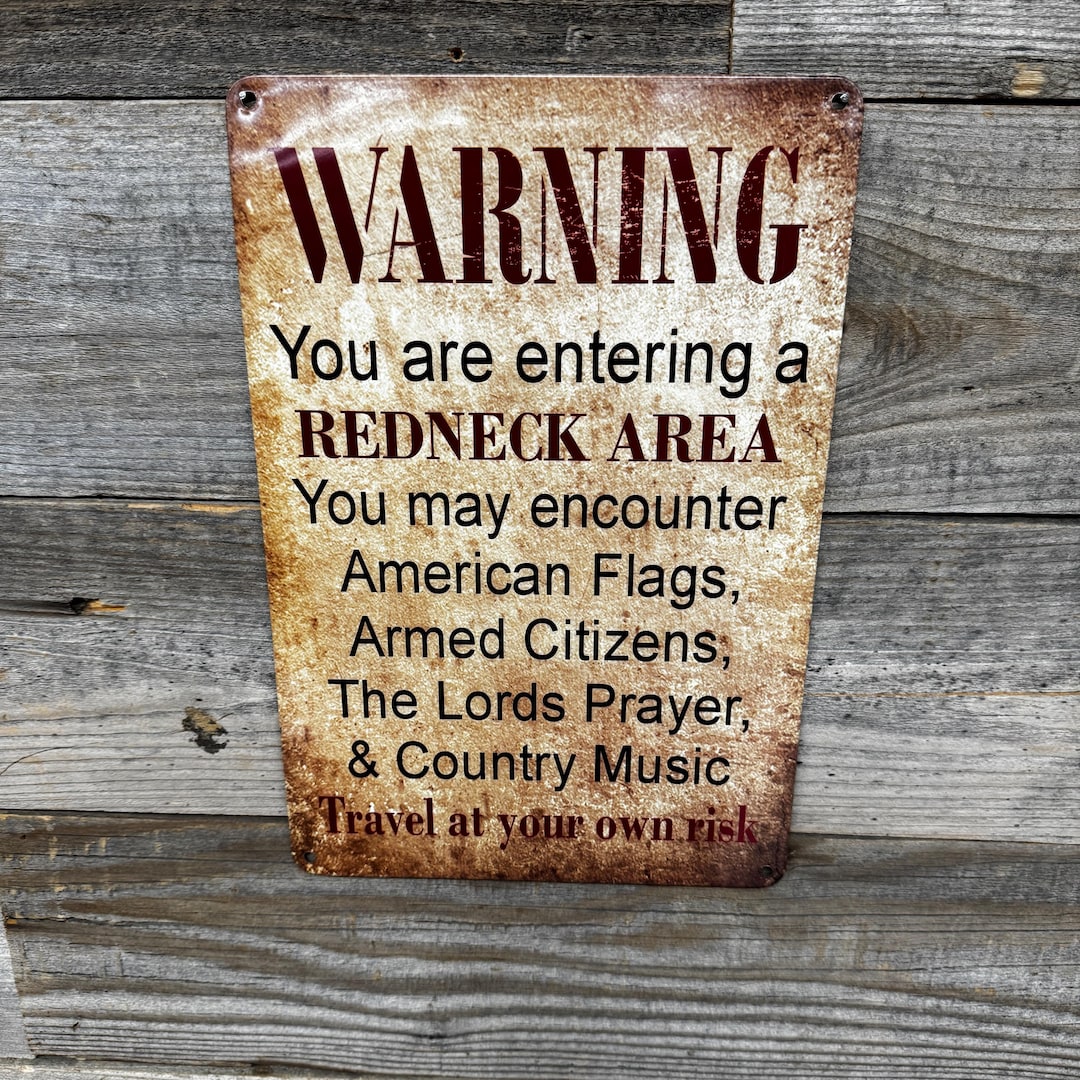 Humorous Redneck Area NO TRESPASSING 11x5" Metal Sign Vintage Looking ...