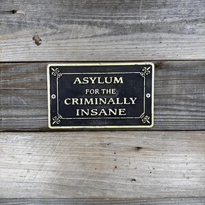 Asylum for the Criminally Insane Plaque: Gothic Halloween Horror Decor ...