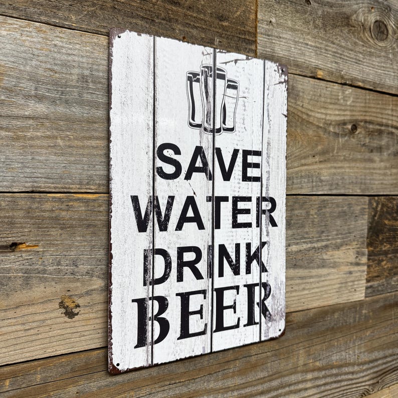 Save Water, Drink Beer – Vintage Style Metal Bar Sign (11x8") - Etsy