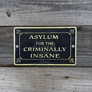 Asylum for the Criminally Insane Plaque: Gothic Halloween Horror Decor ...