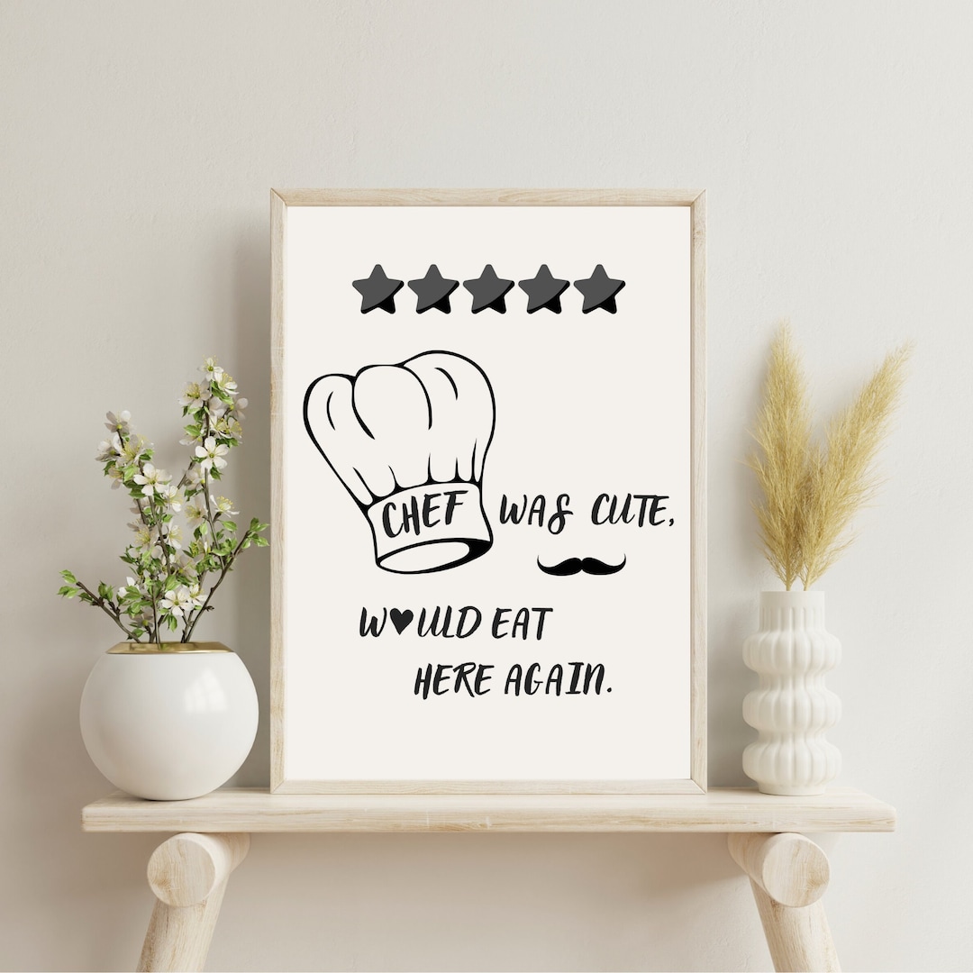 Chef Was Cute Printable Wall Art, Trendy Kitchen Art, Guest Check Print ...