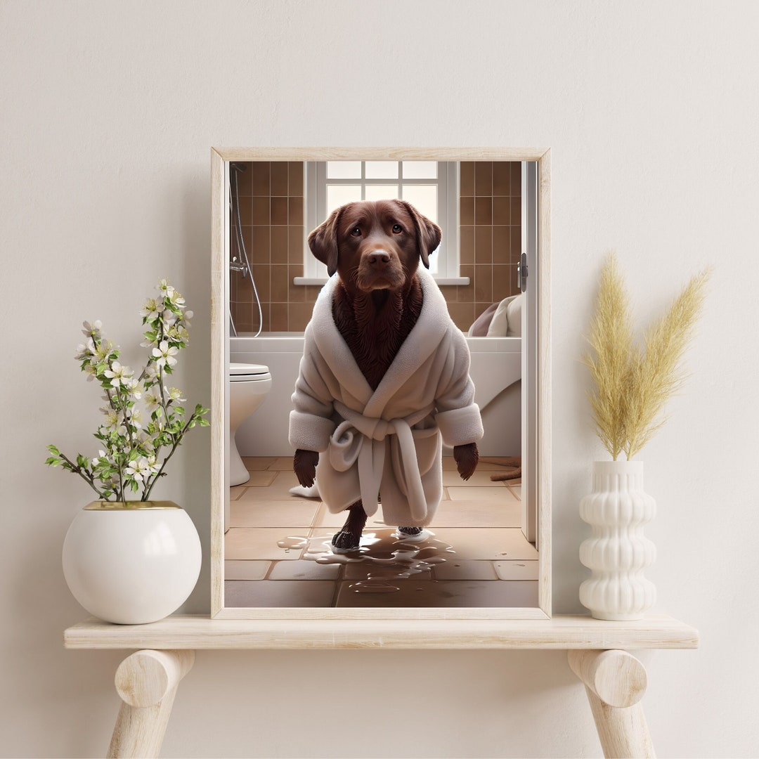 Chocolate Labrador Bath Print | Dog in Robe, Bathroom Wall Decor ...