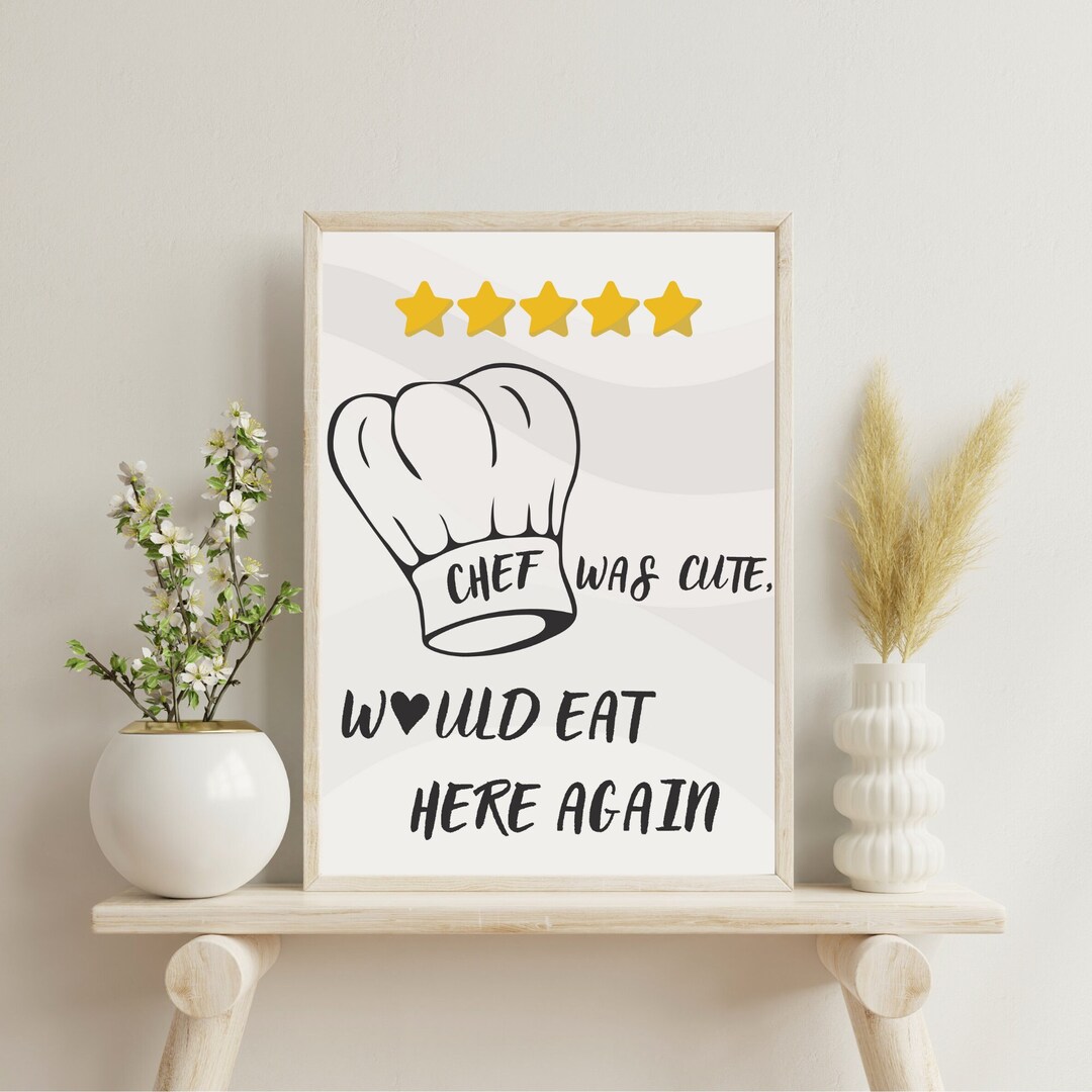 Chef Was Cute Printable Wall Art, Trendy Kitchen Art, Guest Check Print ...