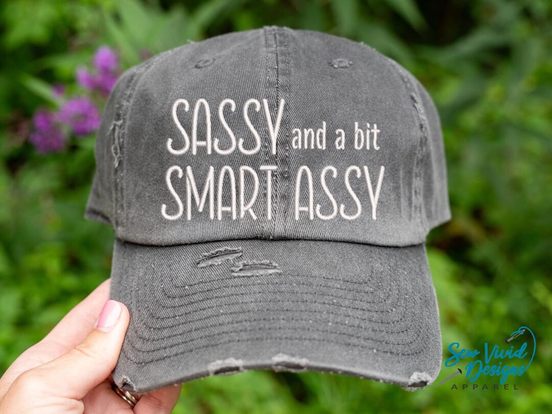Sassy and Bit Smart Assy Hat | Distressed Baseball Cap OR Ponytail Hat ...