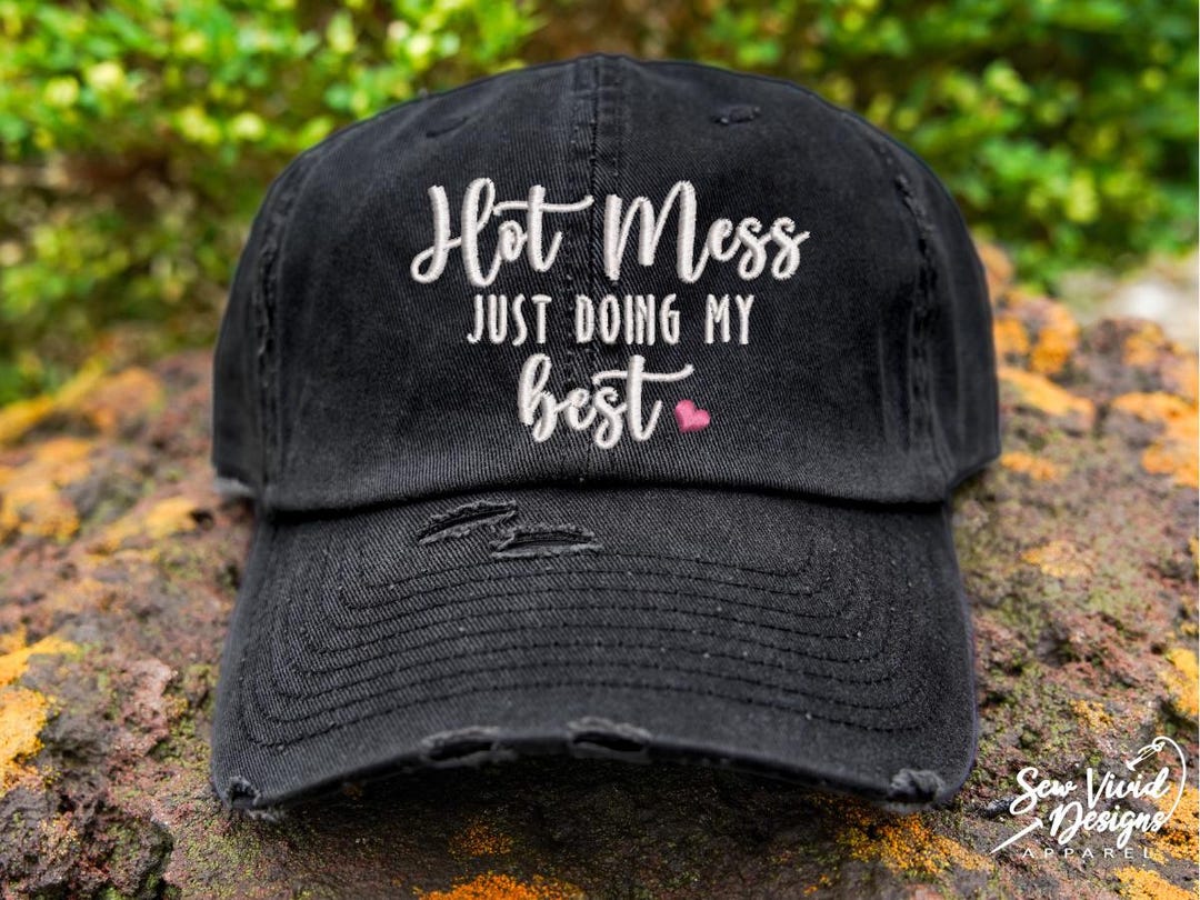 Hot Mess Just Doing My Best Hat | Distressed Baseball Cap OR Ponytail ...