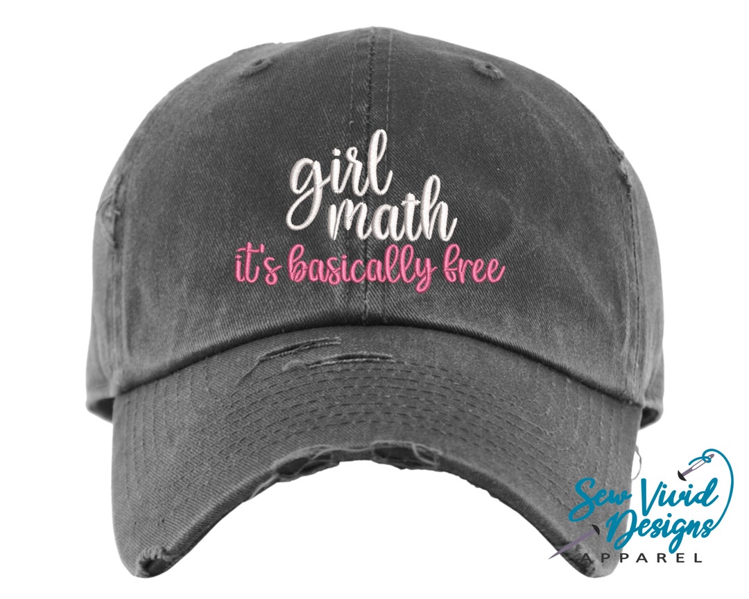 Girl Math It's Basically Free Hat Distressed Baseball Cap OR Ponytail ...