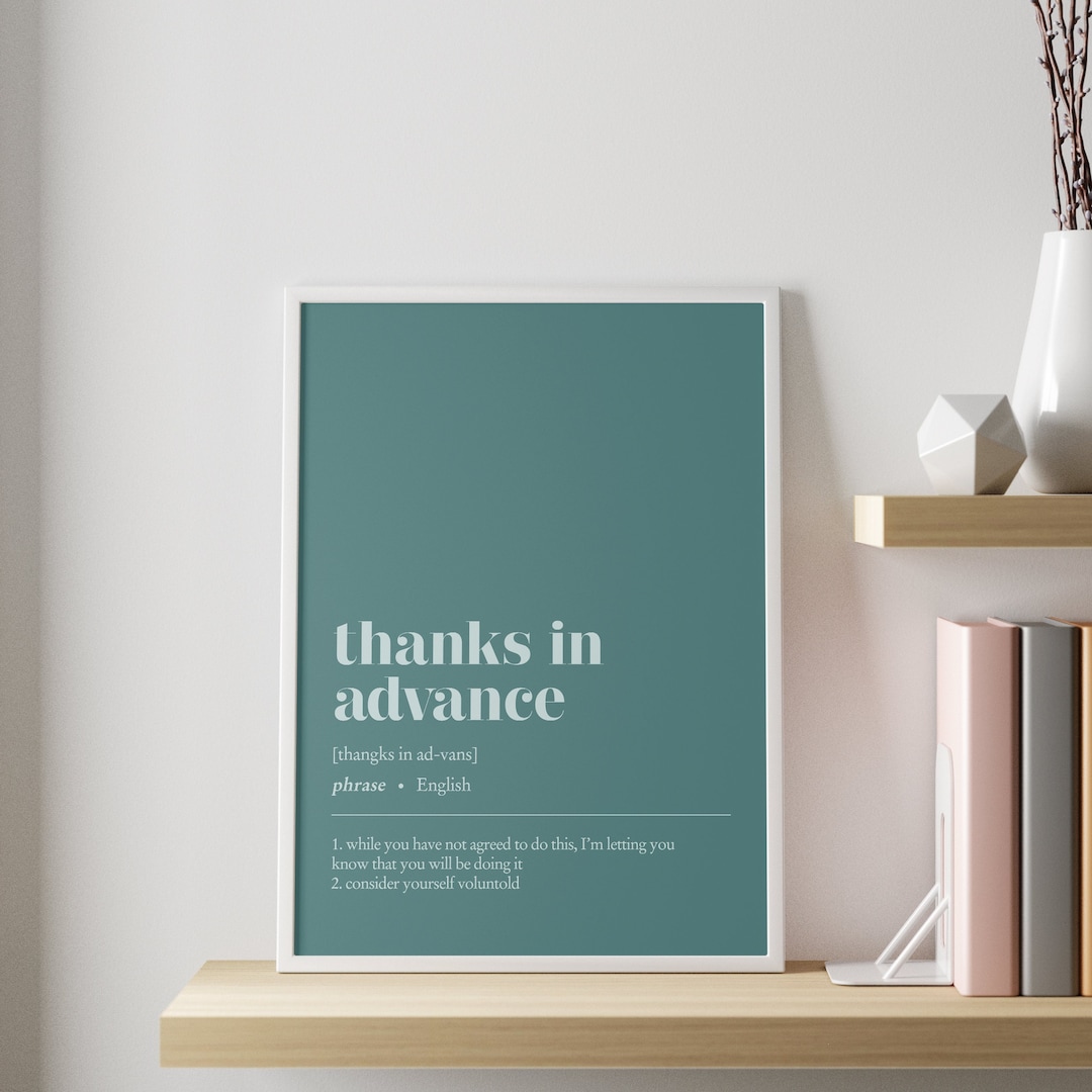 Funny Office Decor | Thanks in Advance CUSTOMISABLE Illustration Print ...