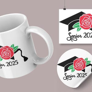 SVG File SENIOR 2025 Cut Files Printable Graduation Cap Rose Svg Dxf Ai ...