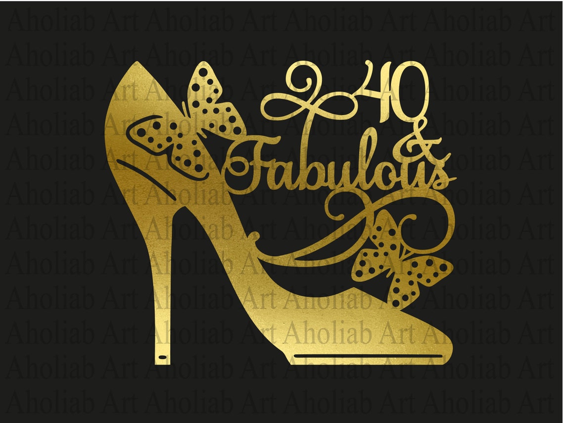 Forty and Fabulous SVG Cut File Cricut Silhouette Cameo | Etsy